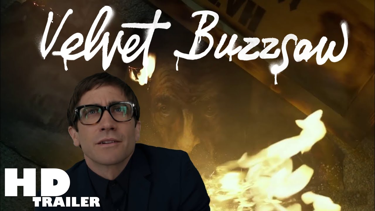 VELVET BUZZSAW | Netflix | Jake Gyllenhaal | #1 TrailerHD(2019) John ...