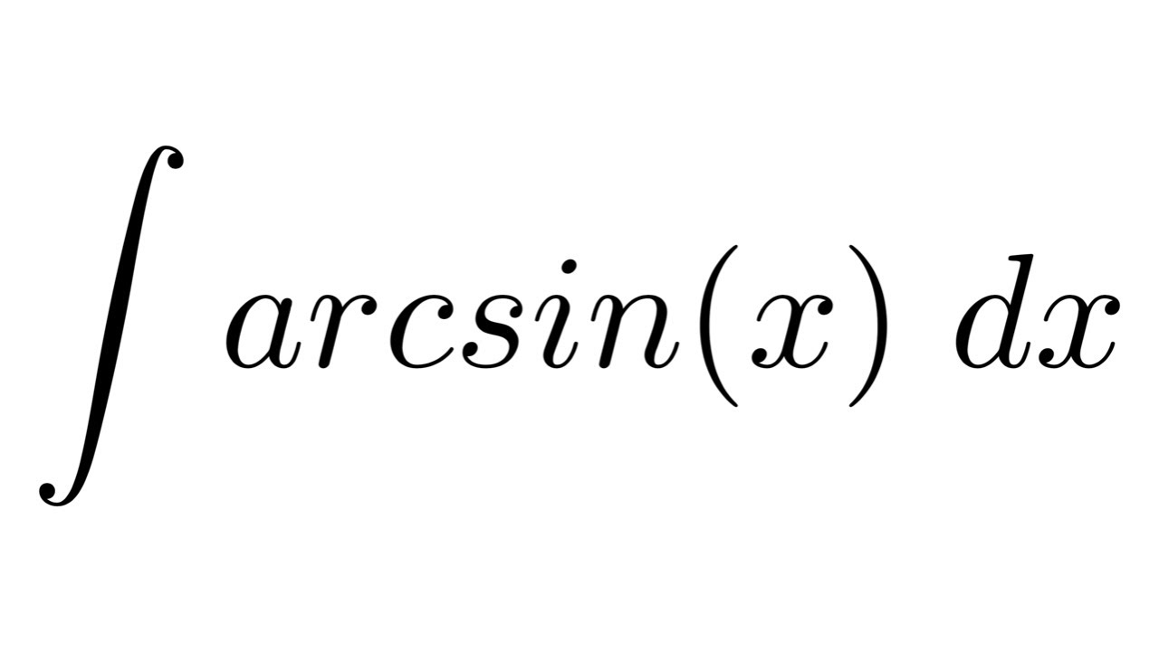 Integral Of Arcsin x by Parts YouTube integral-of-arcsin-x-by-parts-youtube