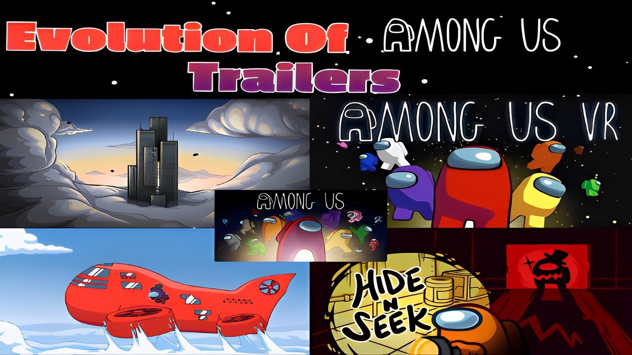 Evolution Of Among Us Trailers - YouTube