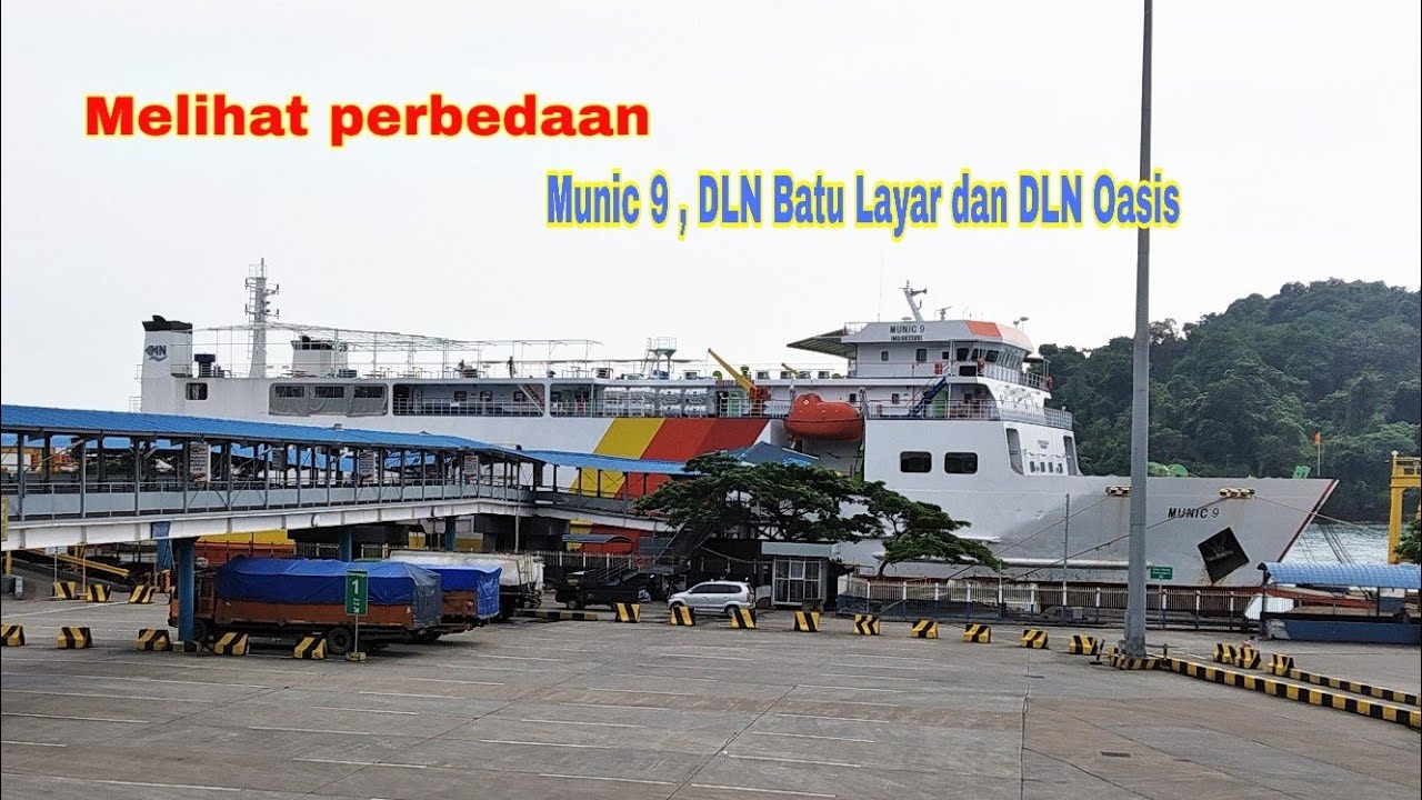 Naik Kapal KMP Munic 9 | inilah perbedaan KMP Munic 9 dengan KMP Batu ...