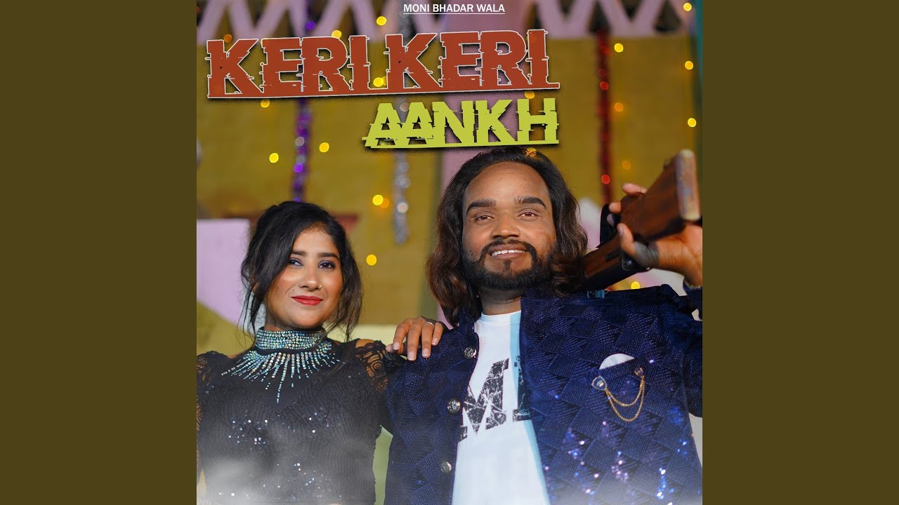 Keri Keri Aankh - YouTube