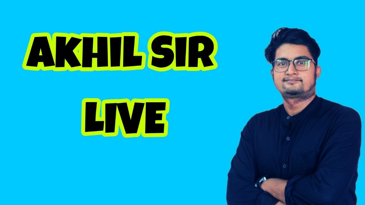 Akhil Sir LIVE - YouTube