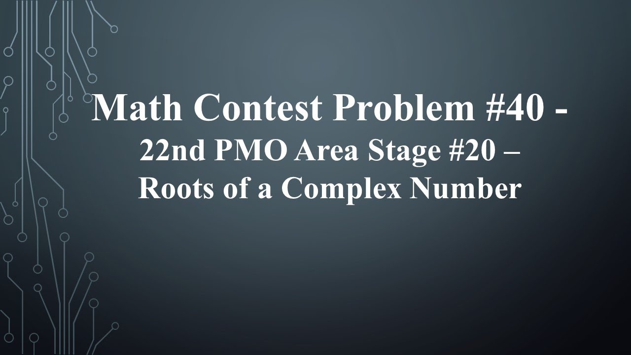 22nd Philippine Math Olympiad Area Stage 20 Roots Of A Complex 22nd-philippine-math-olympiad-area-stage-20-roots-of-a-complex