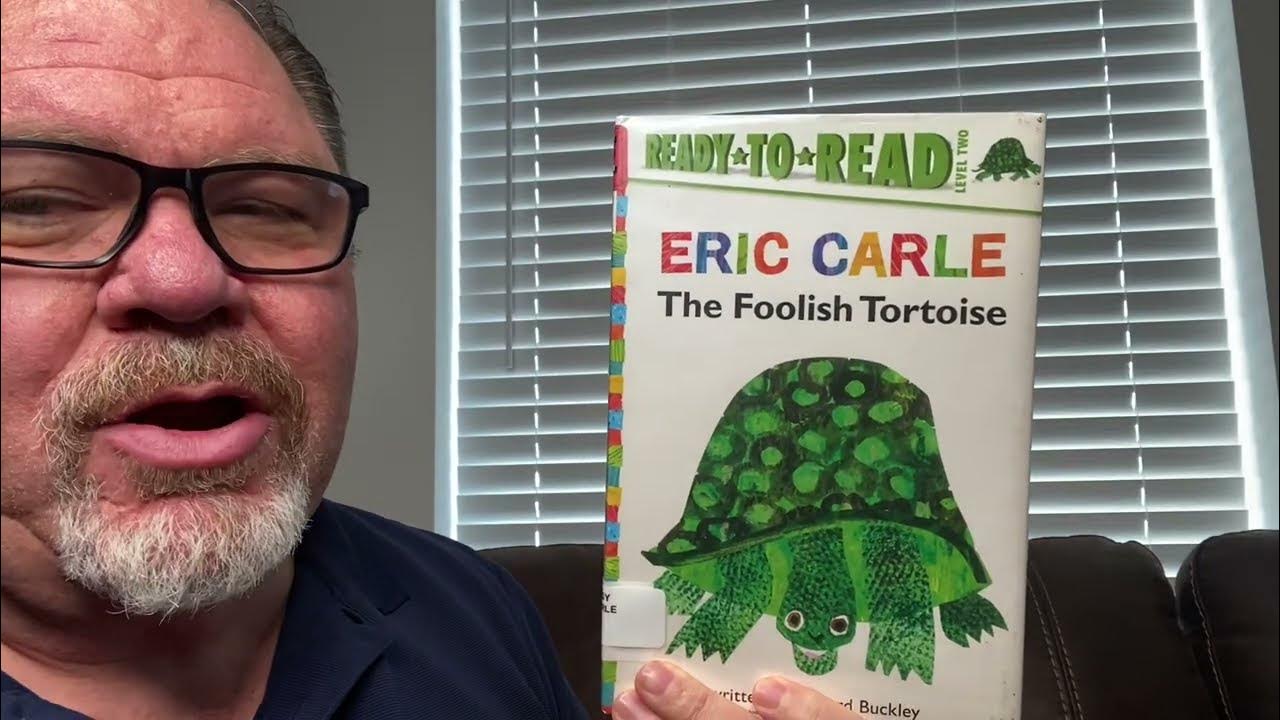The Foolish Tortoise by Eric Carle - YouTube