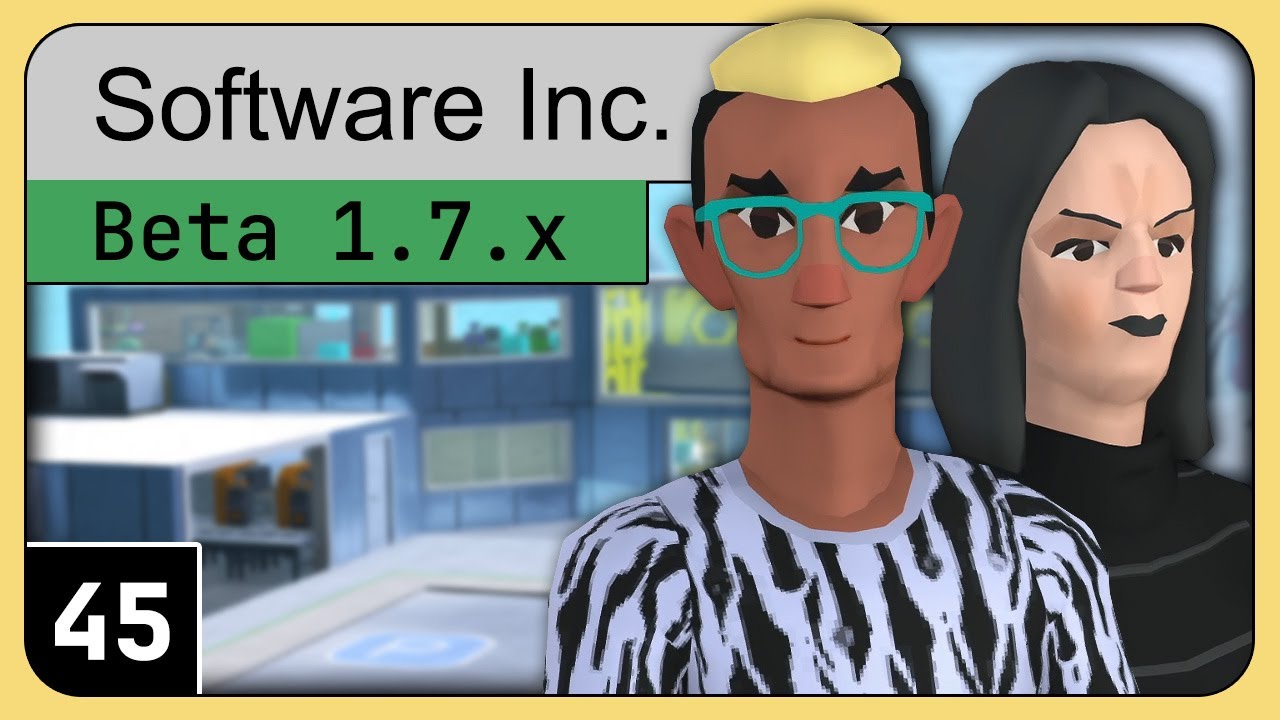 Software Inc Gameplay and Tutorial ish part 45 - Aww Heck (Beta 1.7 ...