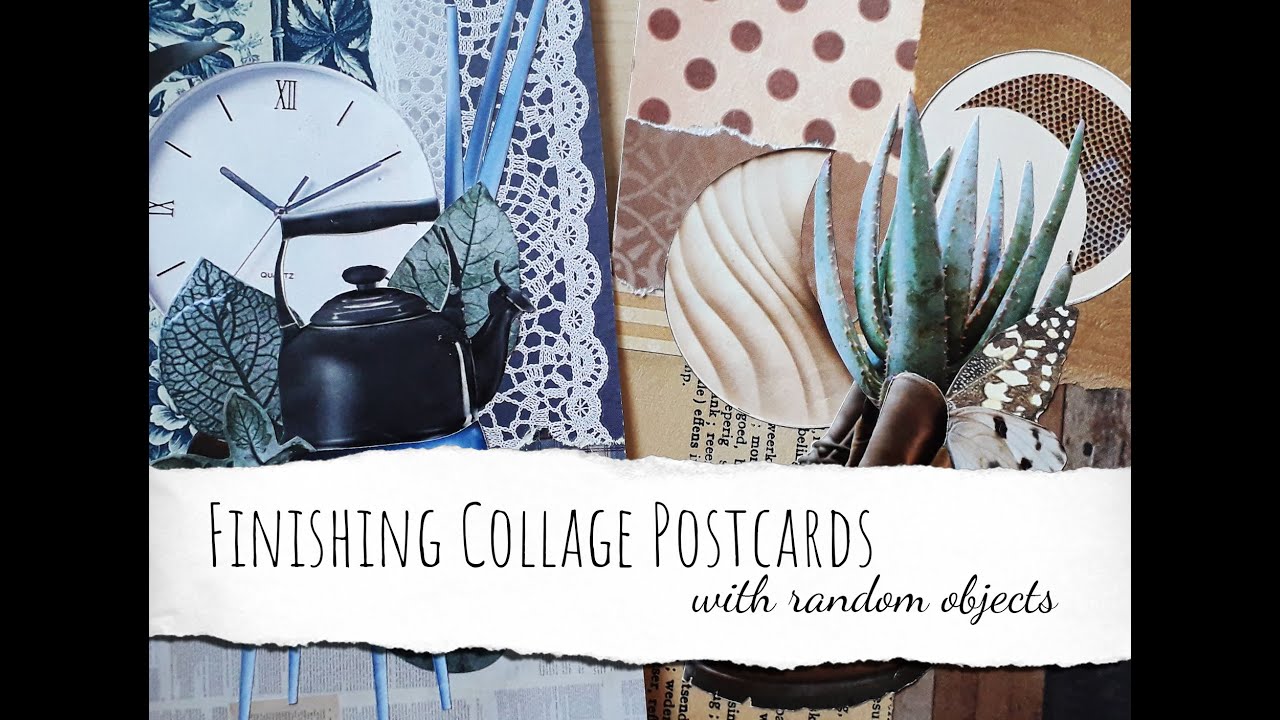 Finishing Collage Postcards || Using Images of Random Objects - YouTube