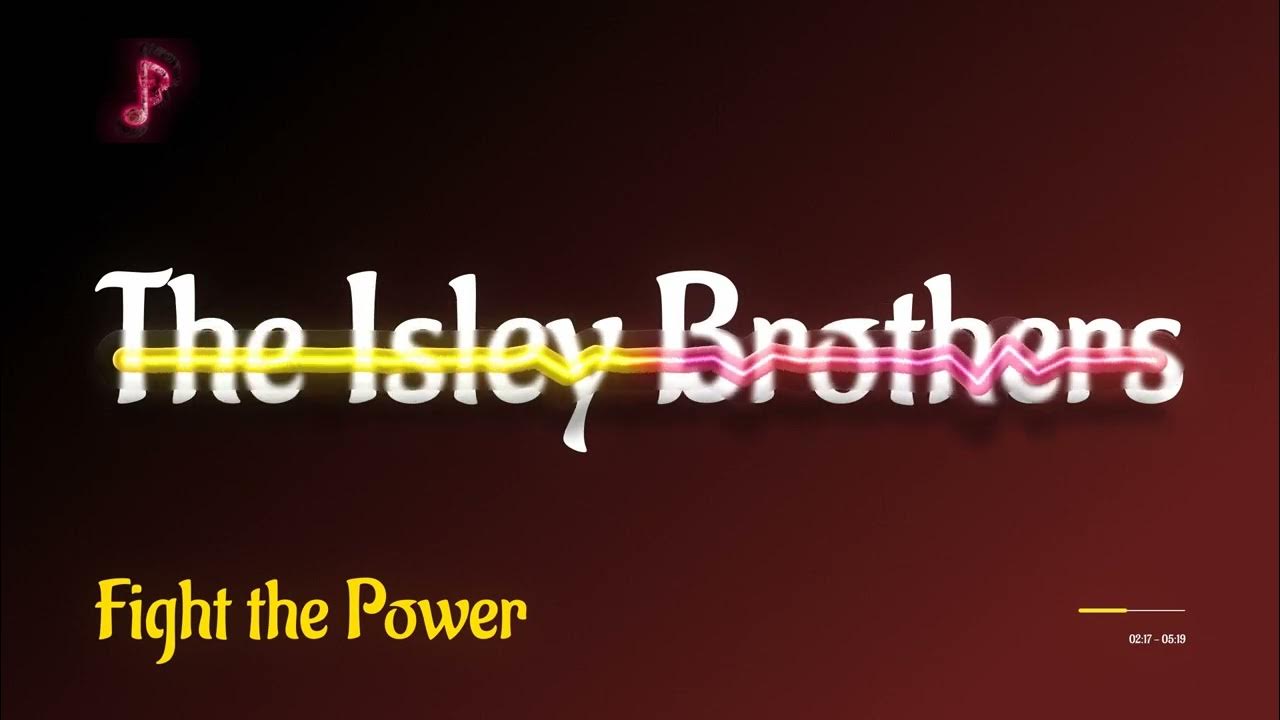 The Isley Brothers - Fight the Power - YouTube