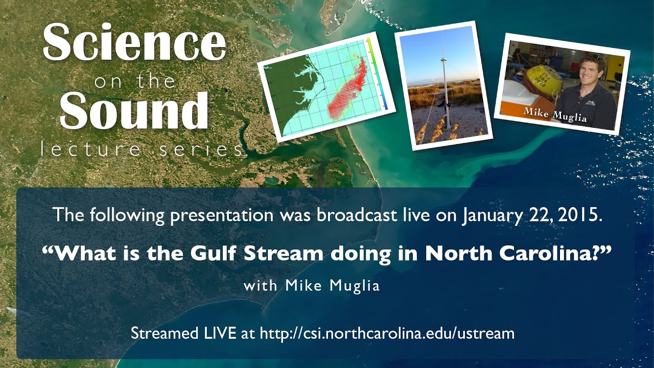 Science on the Sound Lecture Series – “What is the Gulf Stream doing in ...