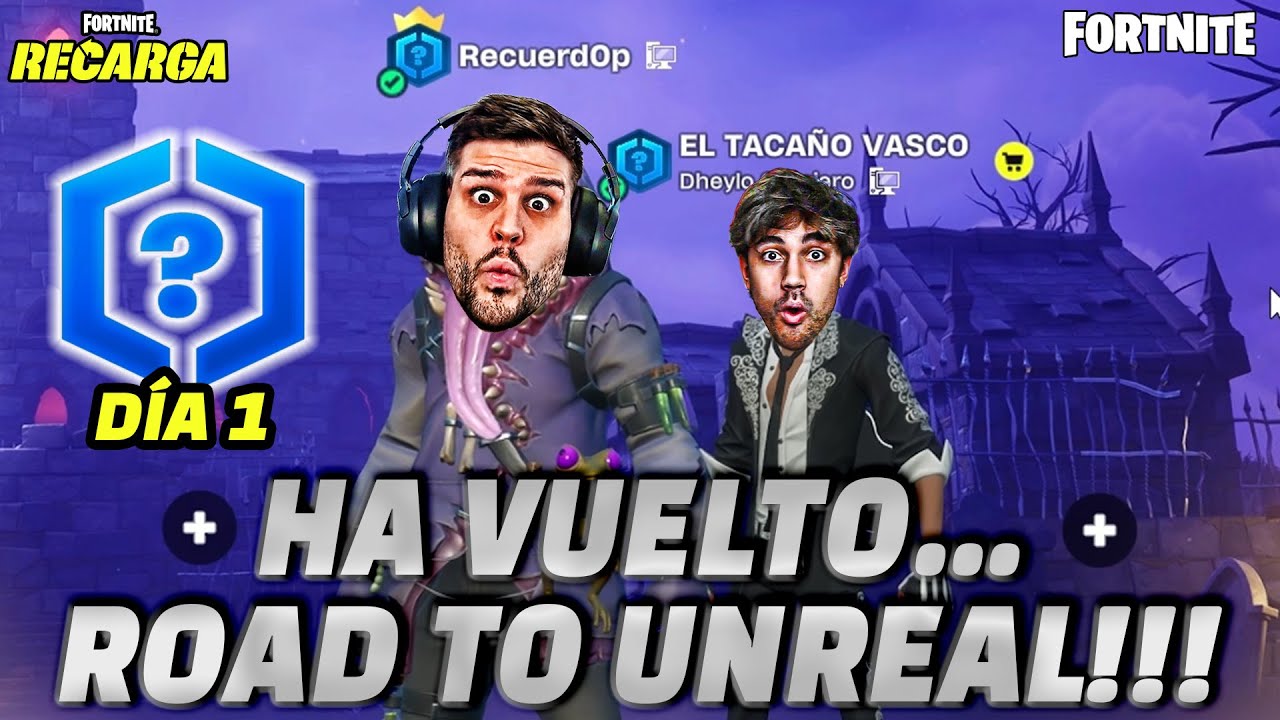 Vuelve ROAD TO UNREAL con DHEYLO (día 1) ¿Cuánto tardaremos en llegar a ...