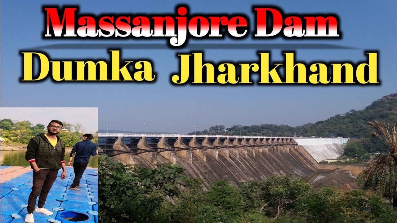 Massanjore Dam Dumka | मसानजोर डैम दुमका | Massanjore Dam | Best ...