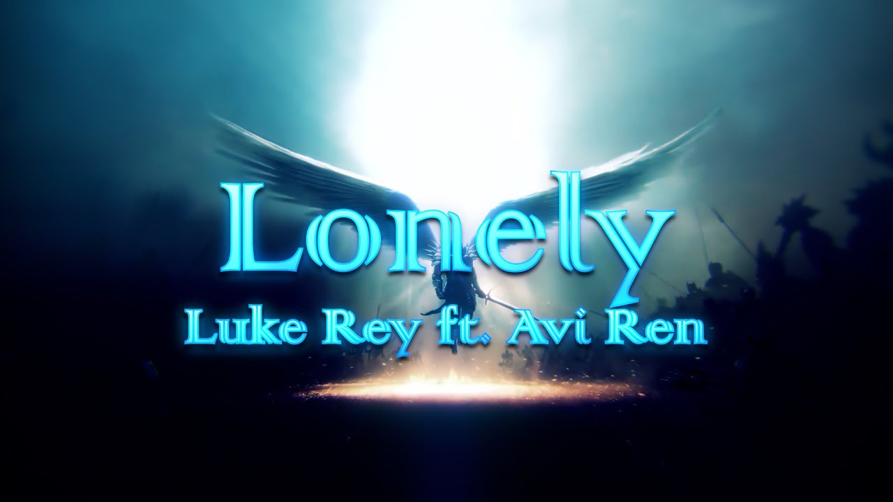 Lonely - Luke Rey ft. Avi Ren (Official Lyric Video) - YouTube
