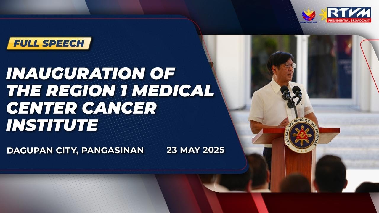 Inauguration of the Region 1 Medical Center Cancer Institute (Speech) 5 ...