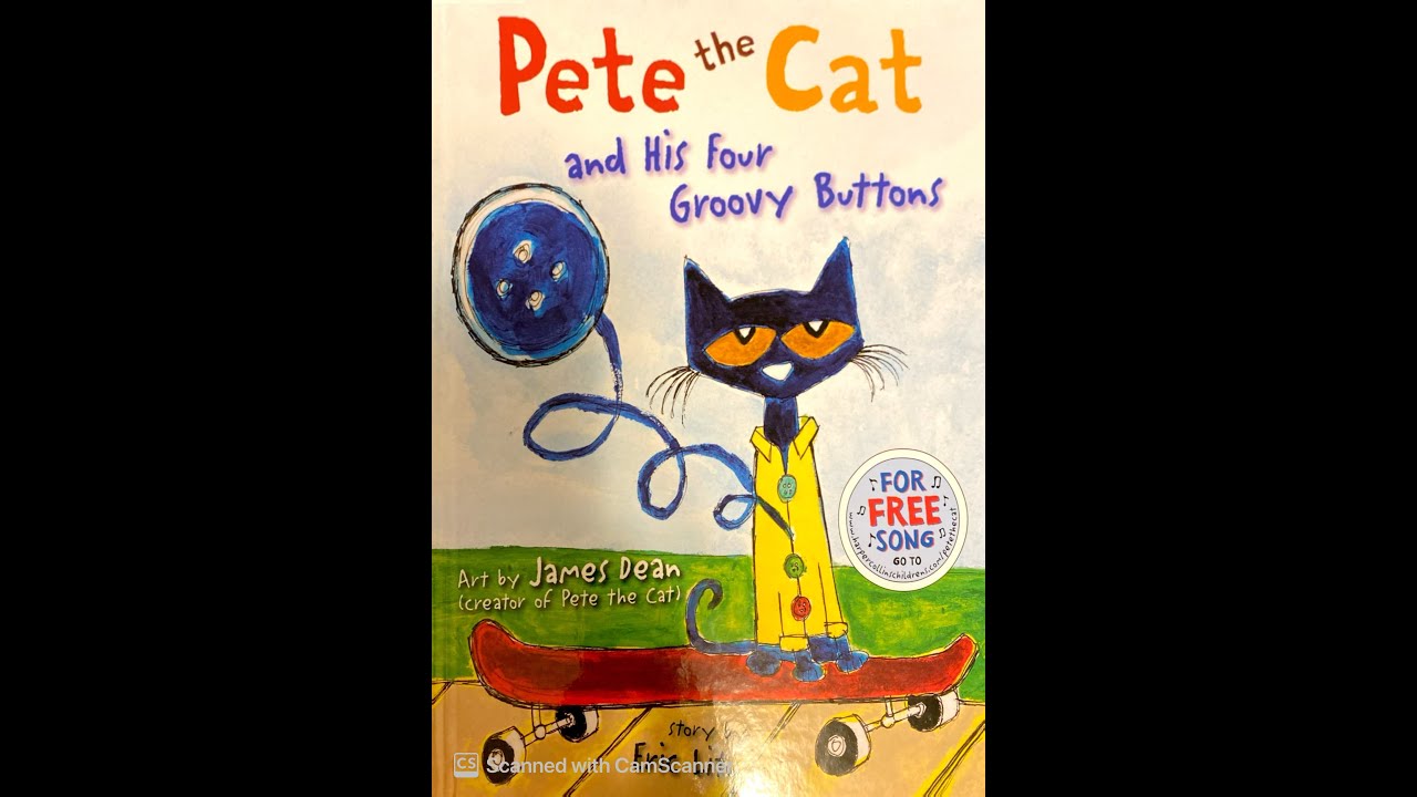 "Pete the Cat and His 4 Groovy Buttons 🕶️ | Fun Read-Aloud for Kids ...