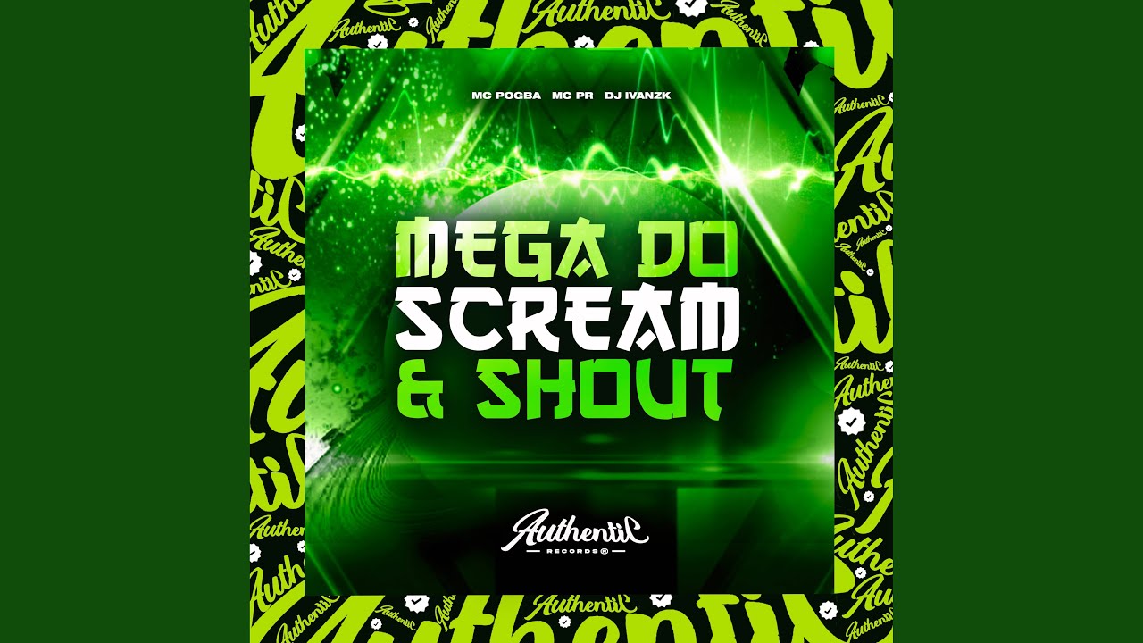 Mega do Scream & Shout - YouTube