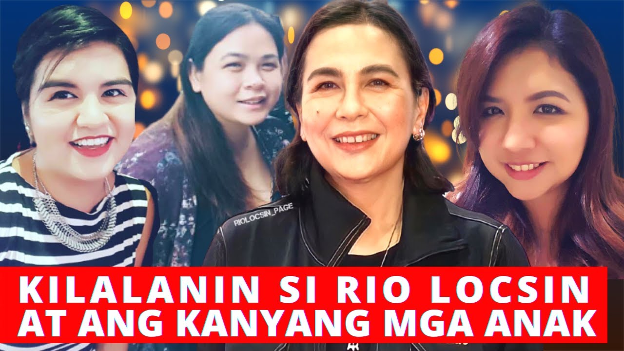 KILALANIN SI RIO LOCSIN AT ANG KANYANG MGA ANAK - YouTube