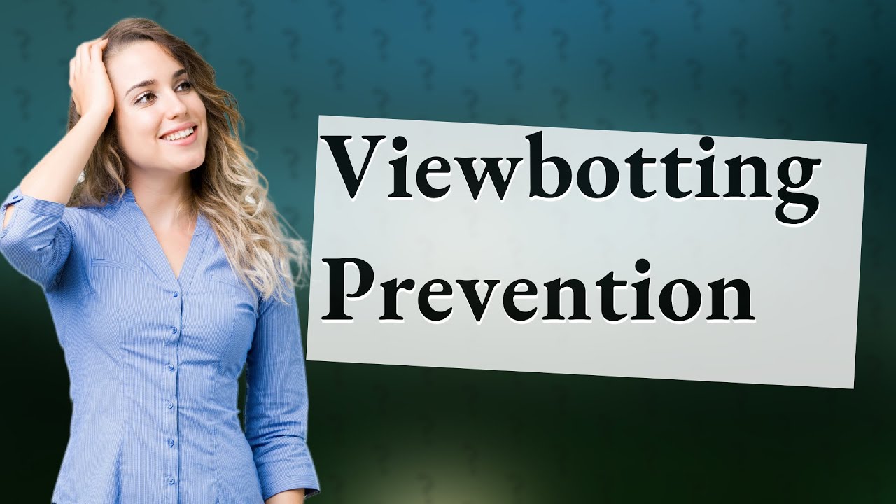 How do you deal with Viewbotting? - YouTube