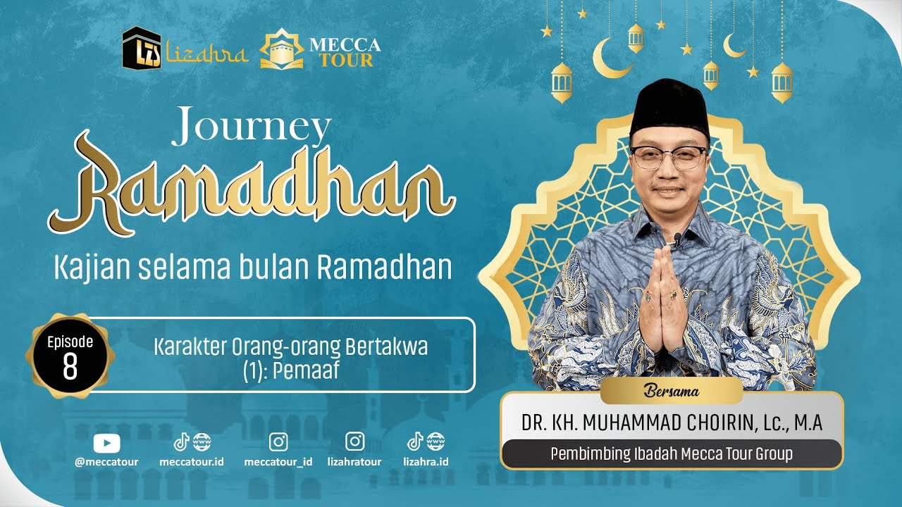 Karakter Orang-orang Bertakwa: Pemaaf | Journey Ramadhan 2.0 - YouTube
