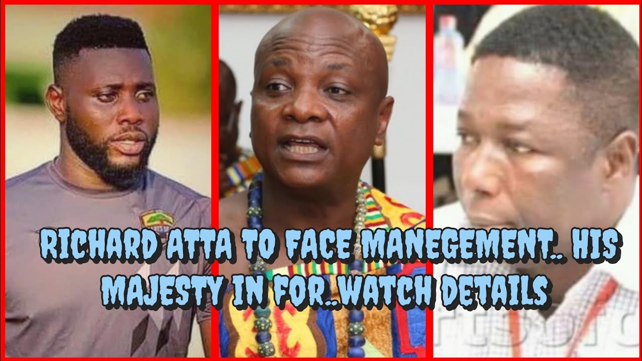 MID NEWS:RICHARD ATTA TO FACE MANEGEMENT.. SUPPORTERS AND TOGBE ON BE ...