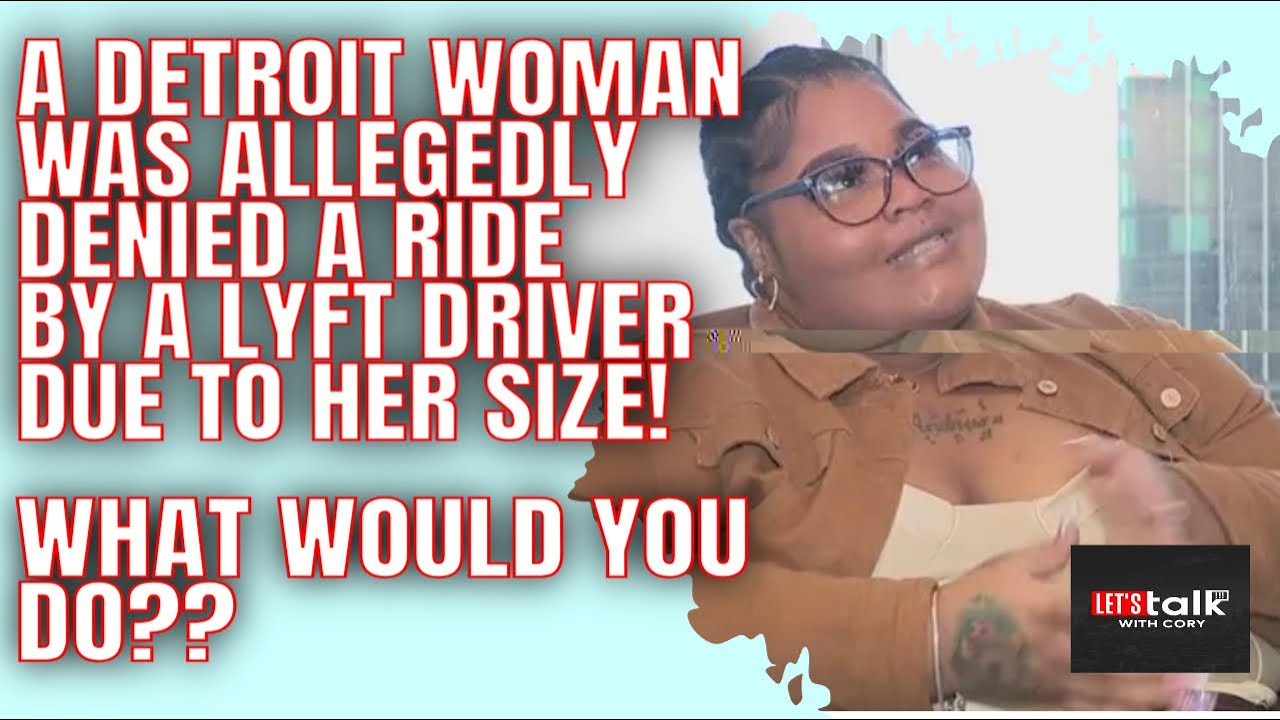 A DETROIT WOMAN WAS ALLEGEDLY DENIED A RIDE BY A LYFT DRIVER DUE TO ...