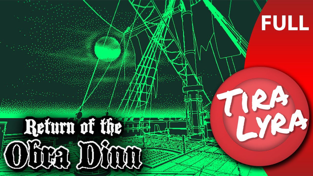 [Lyra] Return of the Obra Dinn (Full Game Stream) - YouTube