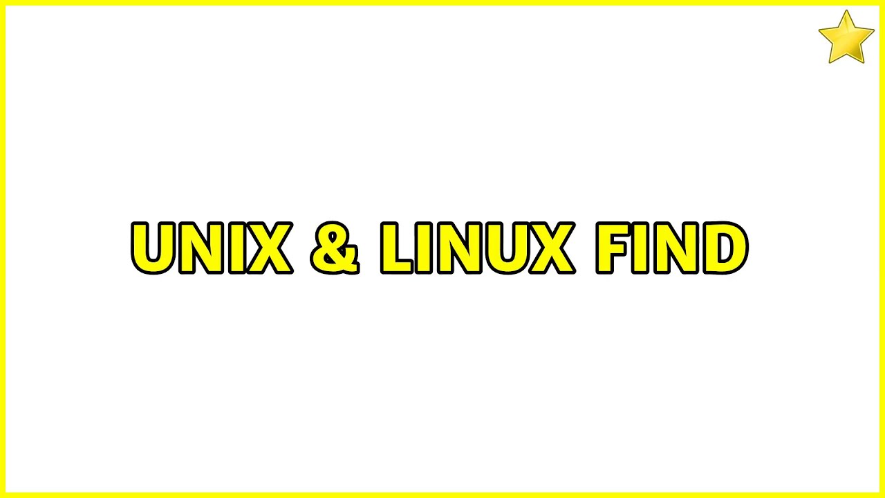Unix & Linux: find (5 Solutions!!) - YouTube