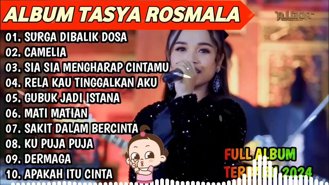 SIA SIA MENGHARAP CINTAMU, CAMELIA - TASYA ROSMALA TERBARU TERPOPULER FULL ALBUM ADELLA 2024 ...