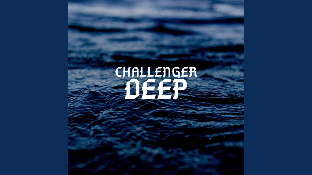 Challenger Deep - YouTube