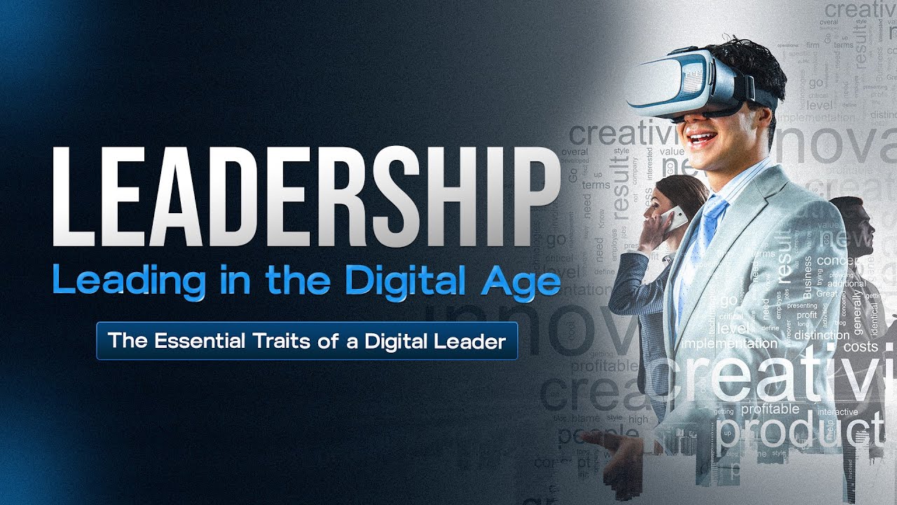 The Essential Traits of a Digital Leader - YouTube