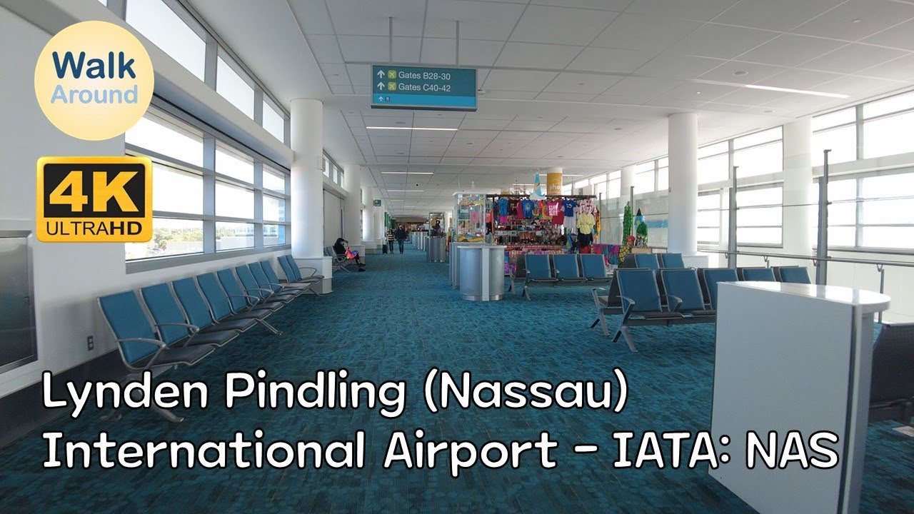 【4K60】 Walking - Lynden Pindling (Nassau) International Airport, US ...