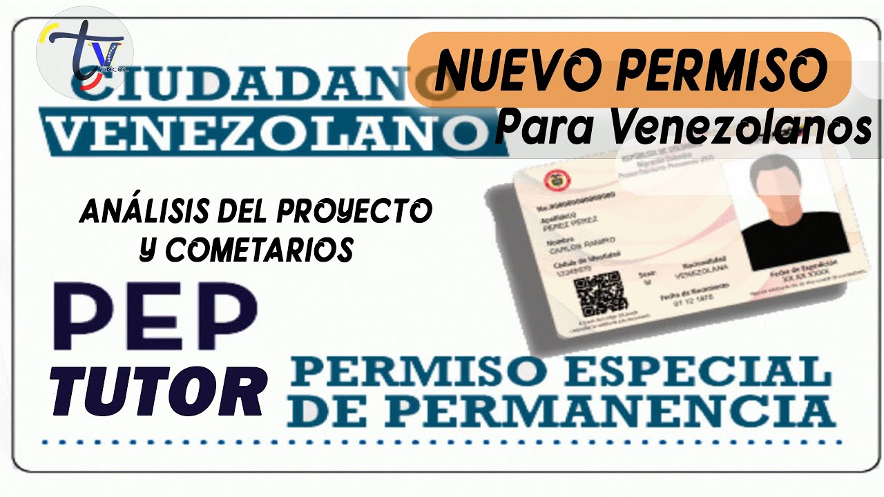 NUEVO PERMISO PARA VENEZOLANOS EN COLOMBIA - PEP TUTOR - ANÁLISIS BREVE ...