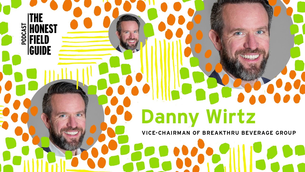 Ep 31 Danny Wirtz, Chicago Blackhawks & Breakthru Beverage On How To ...