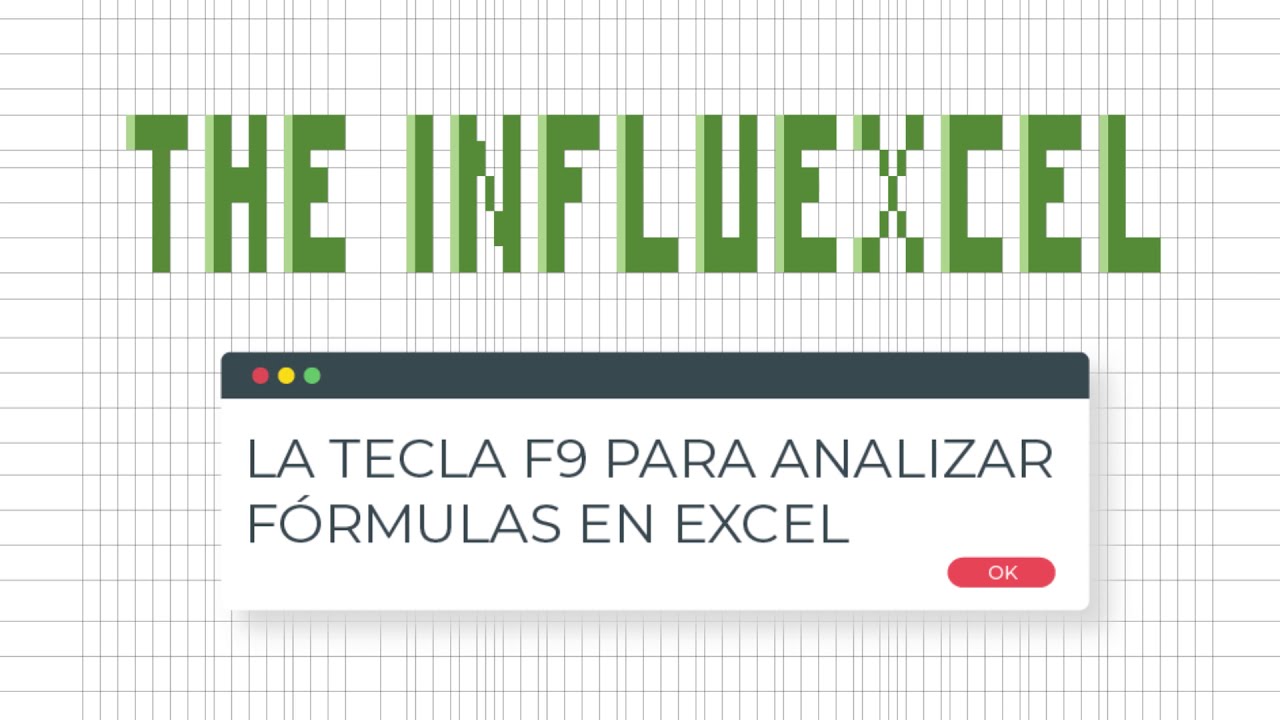The Influexcel #35 - LA TECLA F9 PARA ANALIZAR FÓRMULAS EN EXCEL - YouTube