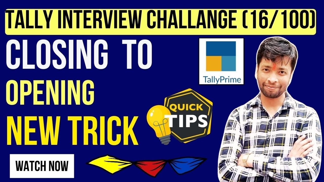 Tally Interview Challenge (Day 16/100) | How to Carry Forward Closing ...