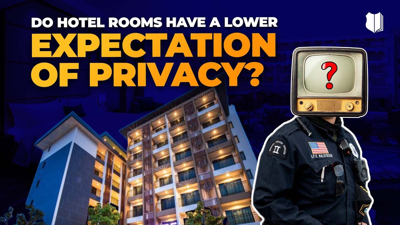 Ep #508 Do Hotel Rooms Have a Lower Expectation of Privacy? - YouTube
