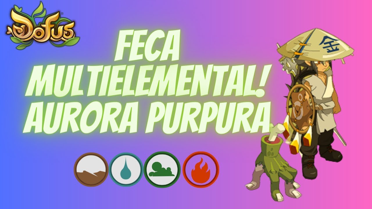 Feca Multielemental 2023 Set Aurora Purpura #dofus 2.69 #feca Multi - YouTube