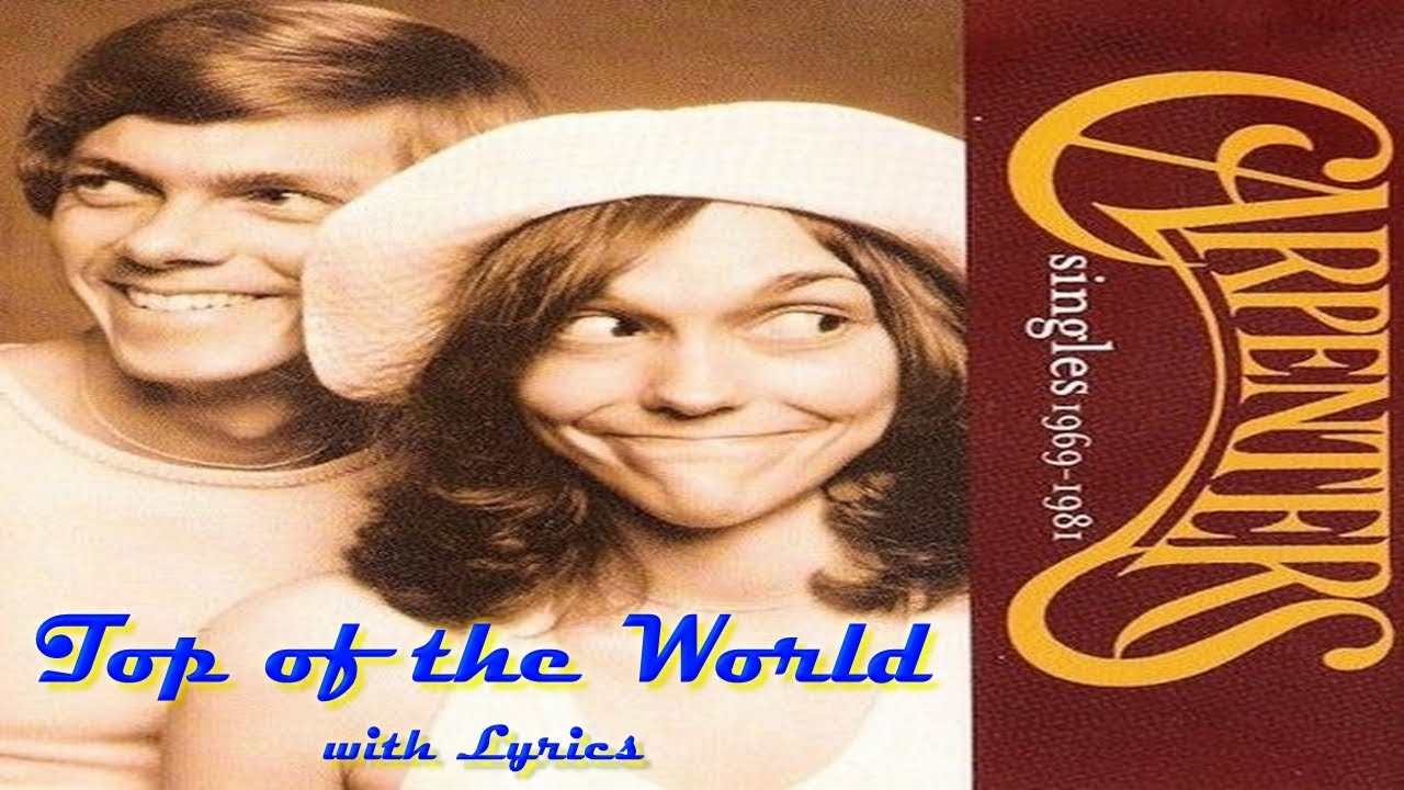 Top of the World by The Carpenters with Lyrics - YouTube