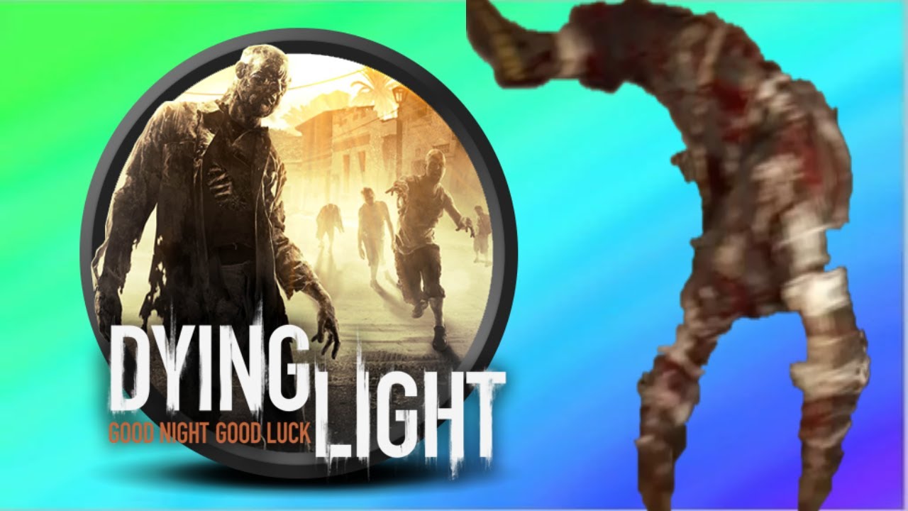 Dying Light Glitches, Hacks, Mods, Trolling, & Funny Moments - YouTube
