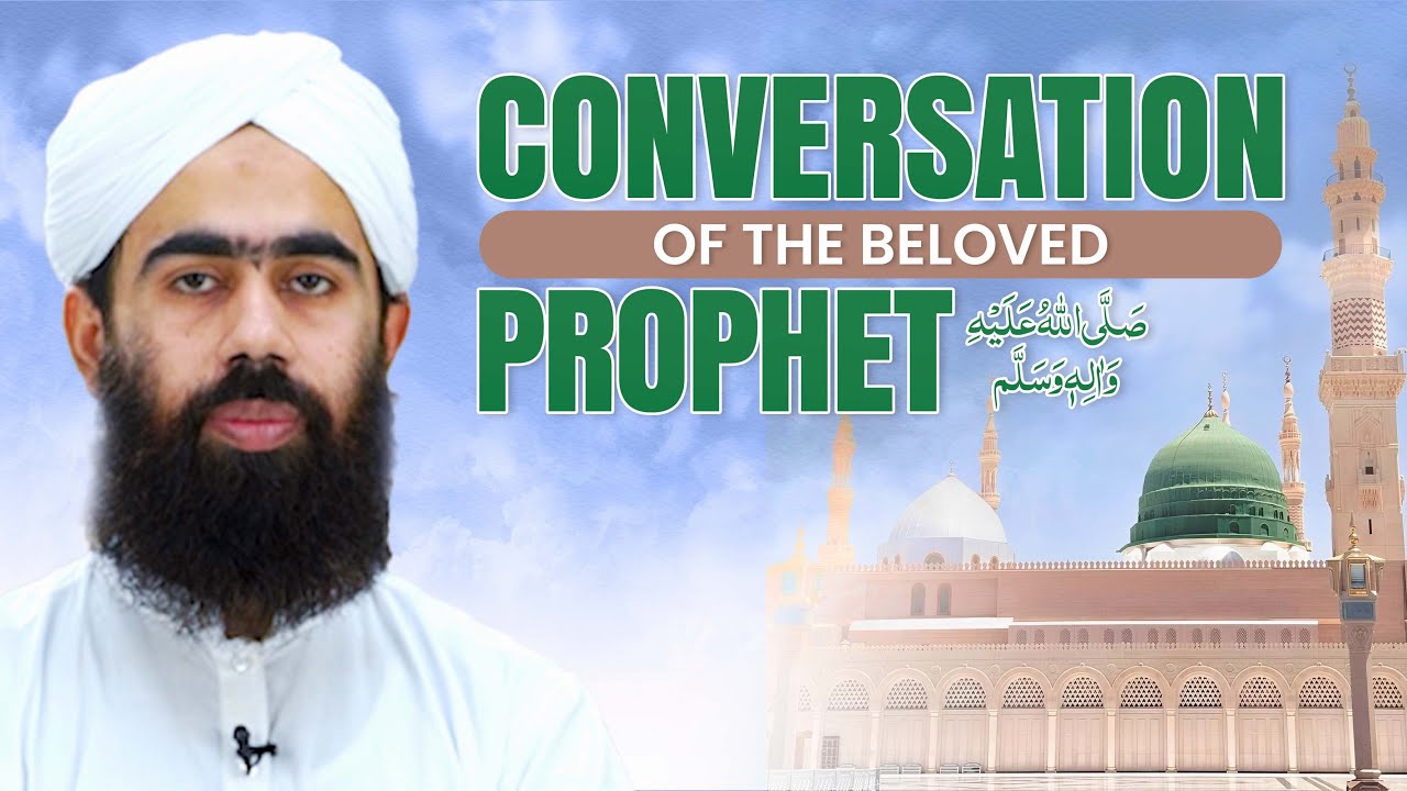 Conversation of The Beloved Prophet | Muhammad Qasim Attari | Madani ...