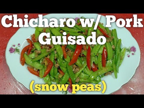 Chicharo or Snow Peas w/ Pork Guisado Recipe,Easy to Cook & Yummy - YouTube