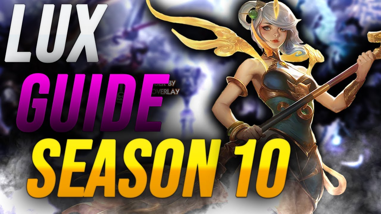 LUX GUIDE COMBOS,ITEMIZATION, AND RUNES LEAGUE OF LEGENDS - YouTube