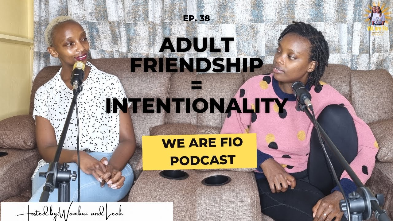 Harsh truths about adult friendships |We are Fio| Episode 38 - YouTube