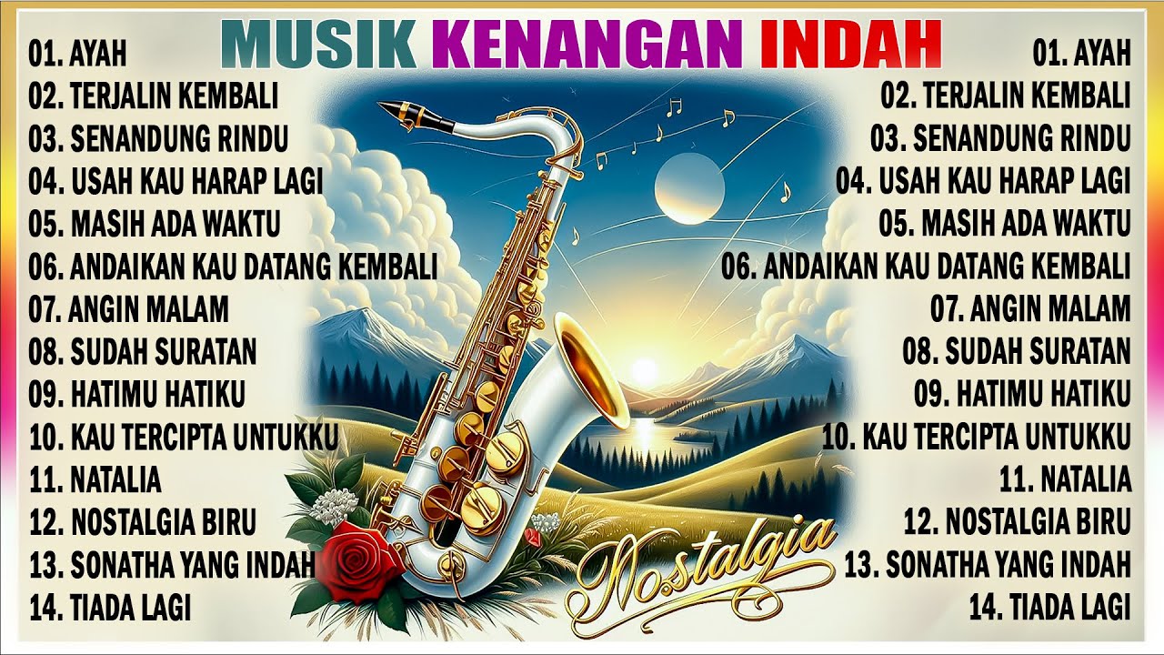 LAGU NOSTALGIA PALING DICARI - INSTRUMENTAL SAXOPHONE TEMBANG KENANGAN ...