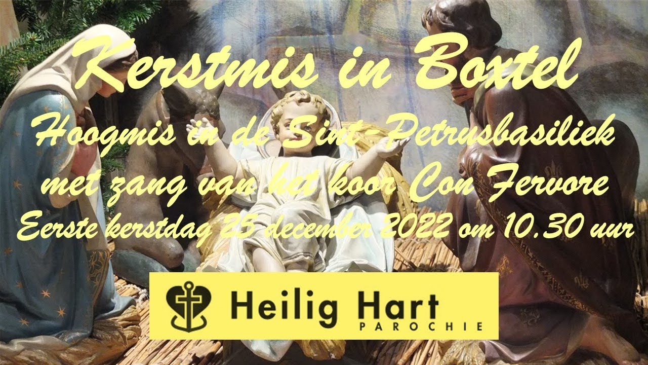 Kerstmis in Boxtel | Plechtige hoogmis op Eerste kerstdag 25 december ...
