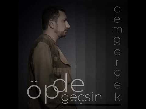 Öp de Geçsin Cem Gerçek