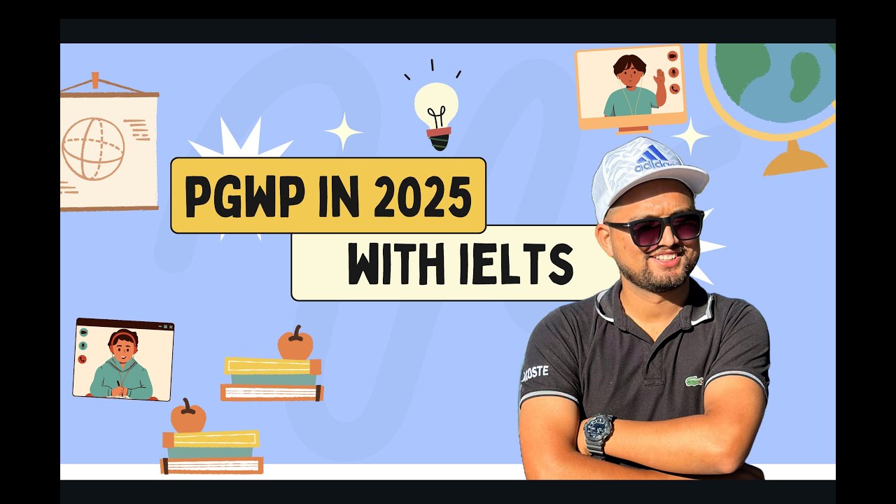 How to Apply for PGWP in 2025 with IELTS | Step-by-Step Guide - YouTube