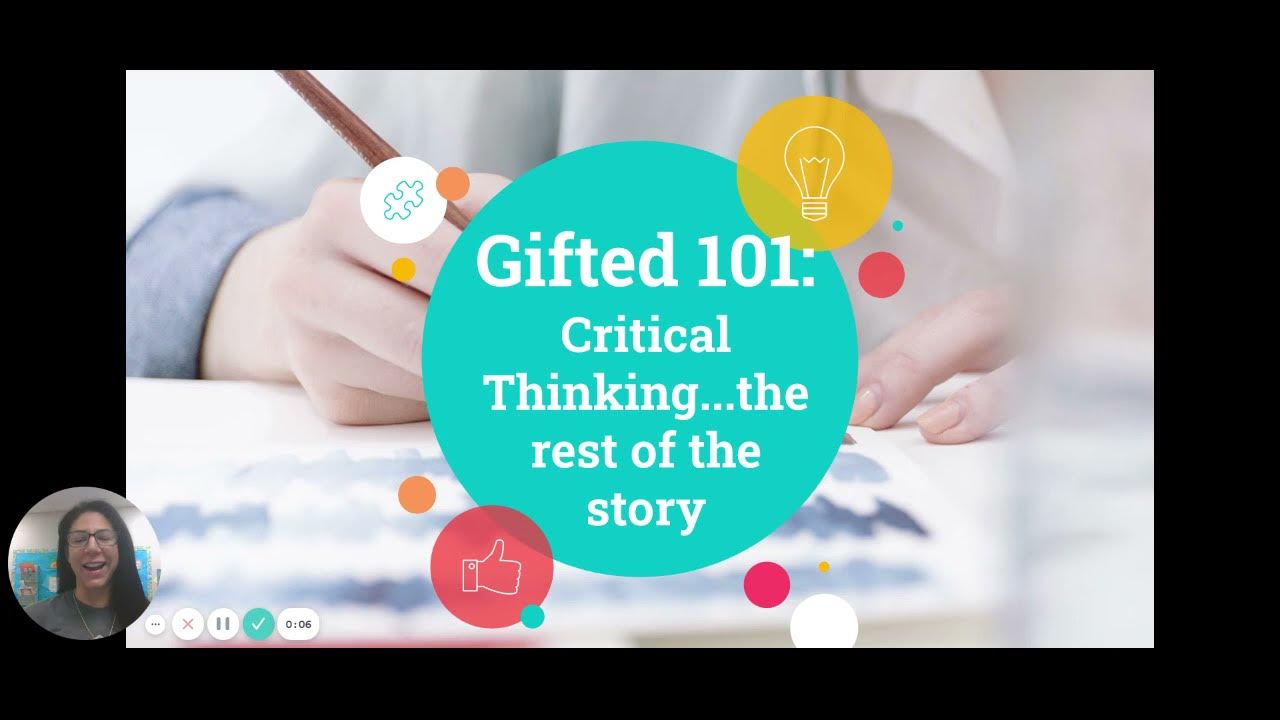 Gifted 101: Critical Thinking- the rest of the story - YouTube