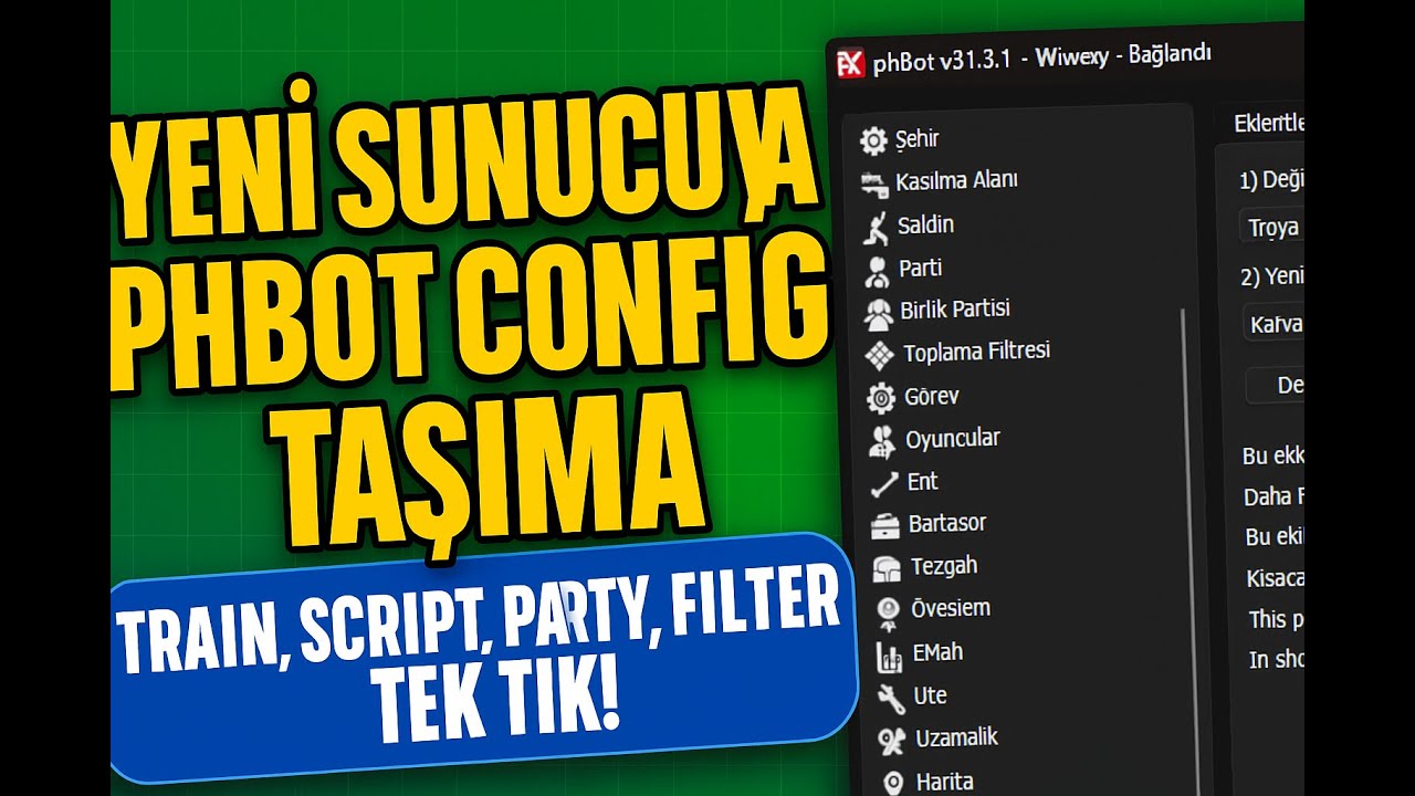 PHBot Ayarlarını Yeni Sunucuya Taşıma | Train, Script, Party, Filter ...