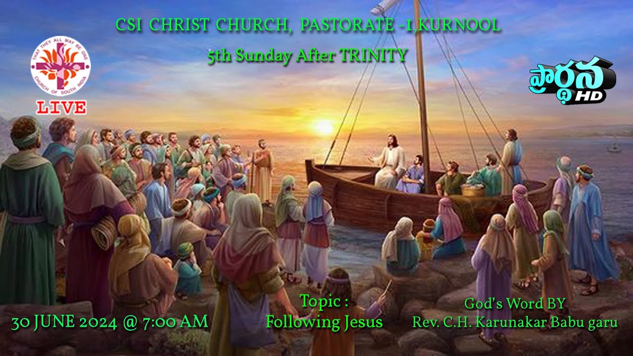 5th SUNDAY AFTER TRINITY || CSI CHRIST CHRUCH -I KURNOOL || 30 Jun 2024 ...