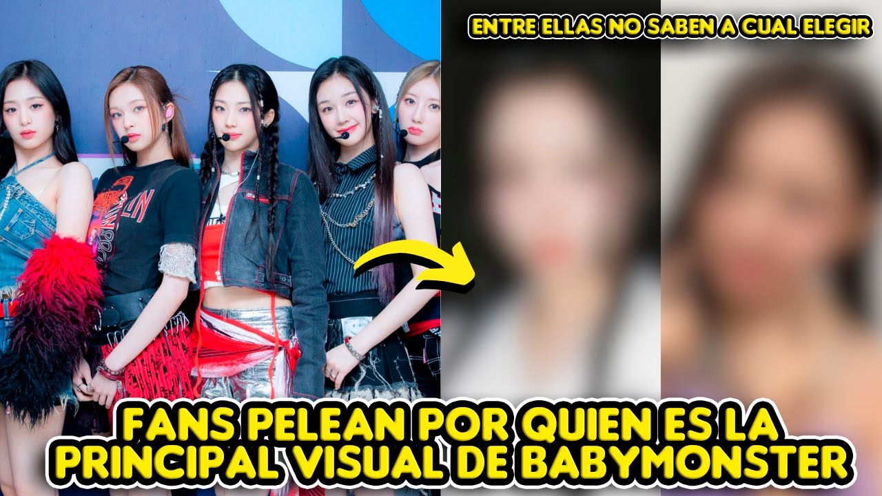 FANS PELEAN POR QUIEN ES LA PRINCIPAL VISUAL DE BABYMONSTER CREEN QUE ...