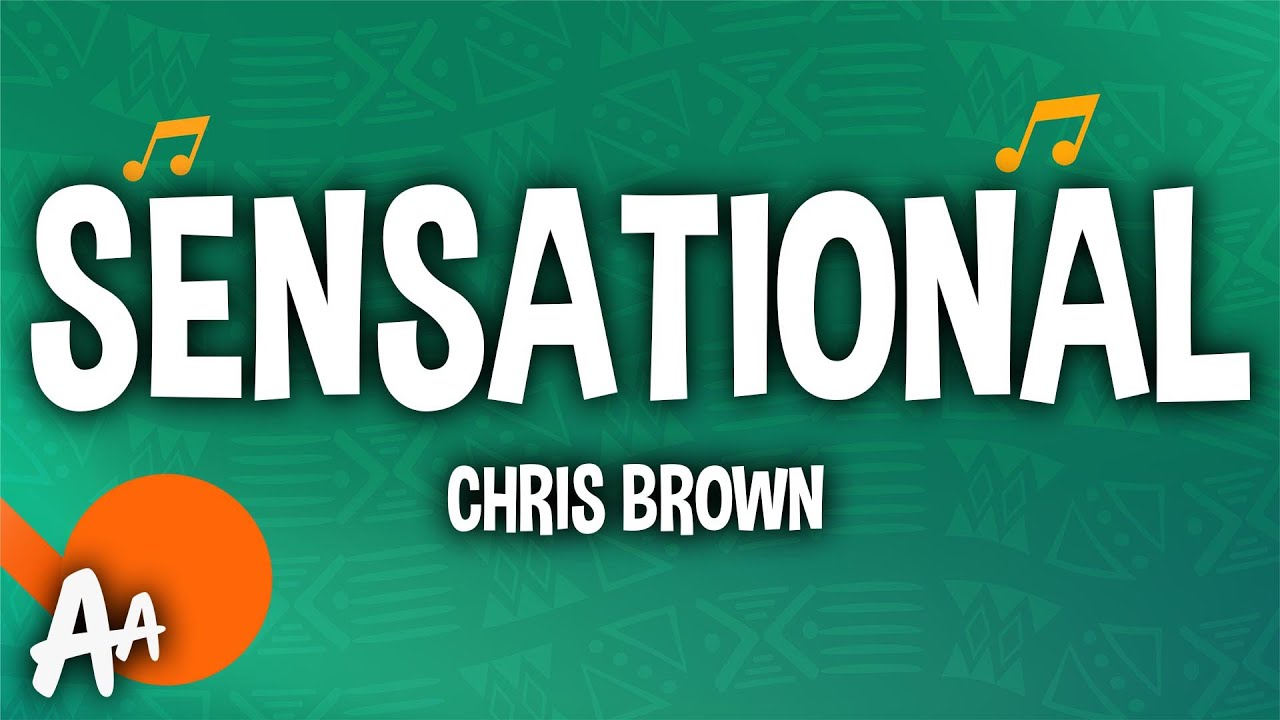 Chris Brown - Sensational (Lyrics) ft. Davido, Lojay - YouTube